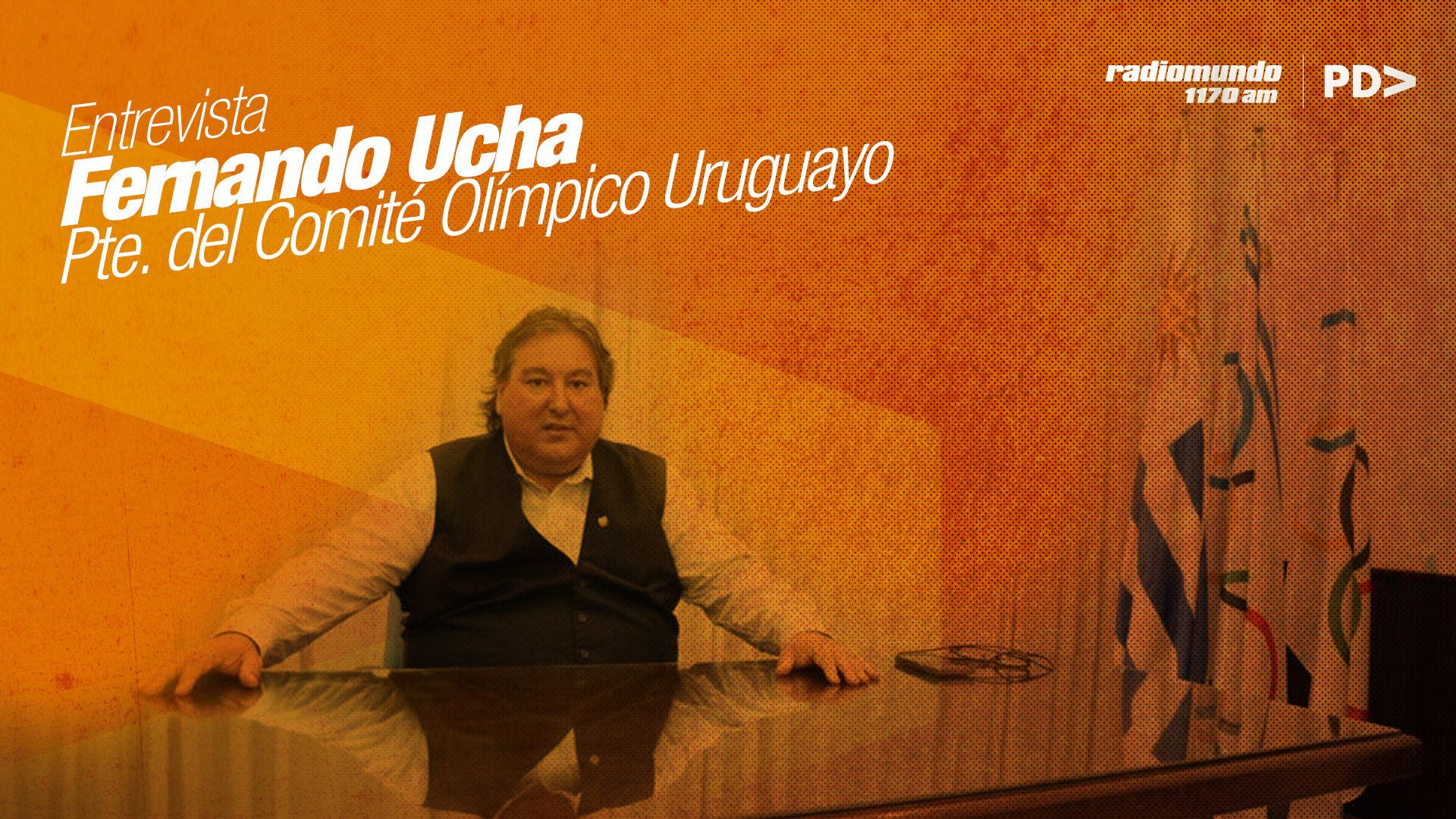 Entrevista al nuevo presidente del Comité Olímpico Uruguayo, Fernando Ucha - Radiomundo En ...